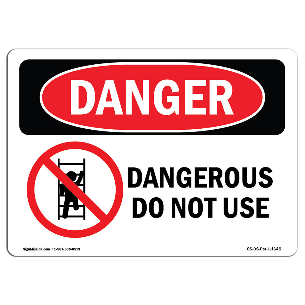 SignMission OSHA Danger Dangerous Do Not Use Sign - Wayfair Canada