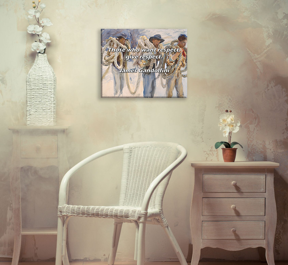 Astoria Grand Artsy Quote "Those who want respect, give respect." By ...