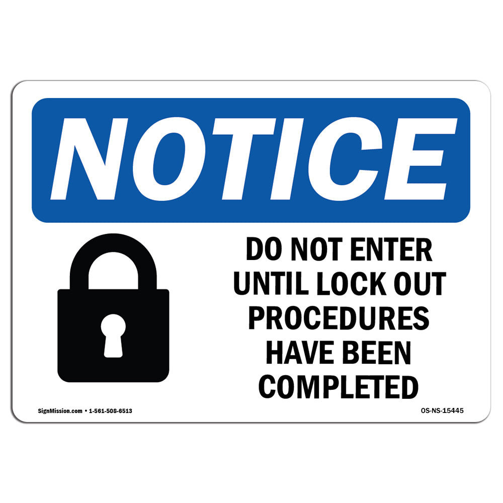 SignMission Notice Do Not Enter Until Lock out Sign | Wayfair