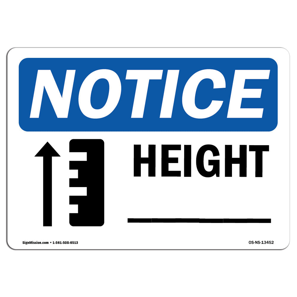 SignMission OSHA Notice - Height ____ Sign With Symbol | Heavy Duty ...