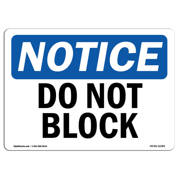 SignMission OSHA Notice - Do Not Block Sign | Wayfair