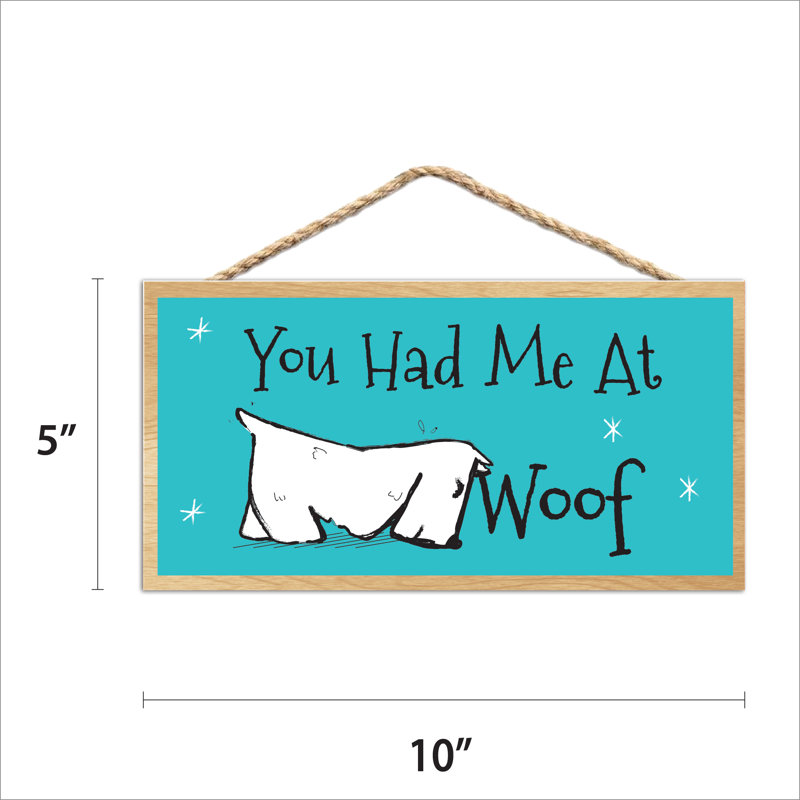 Imagine This Company You Had Me at Woof Wood Sign | Wayfair