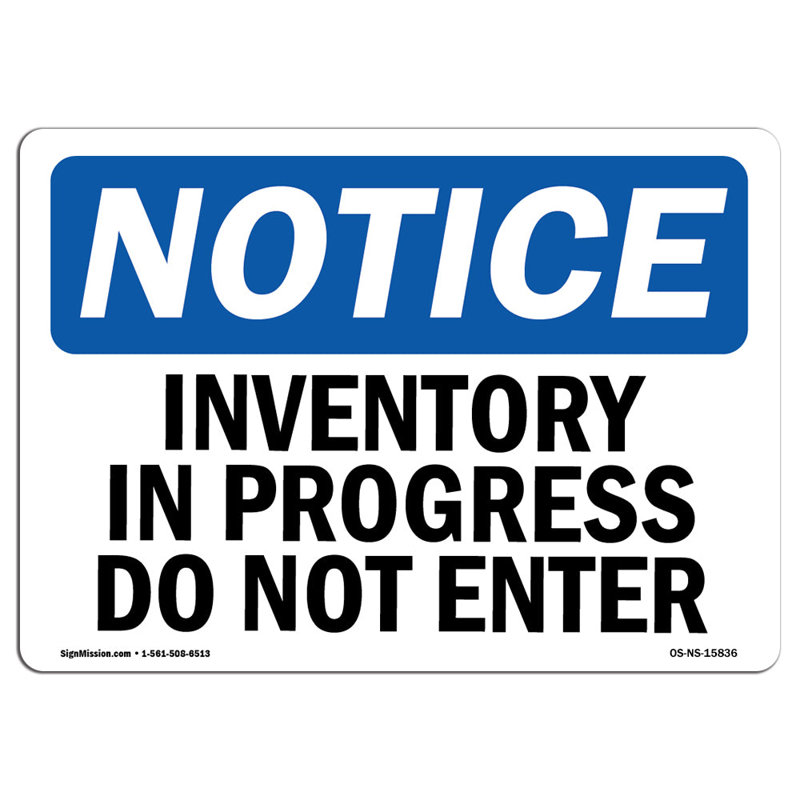SignMission Notice Inventory in Progress Do Not Enter Sign | Wayfair
