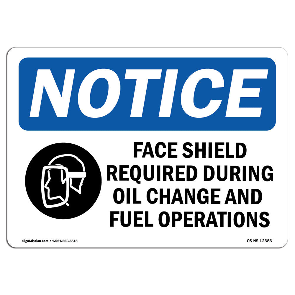 SignMission OSHA Notice - Face Shield Required During Sign With Symbol ...
