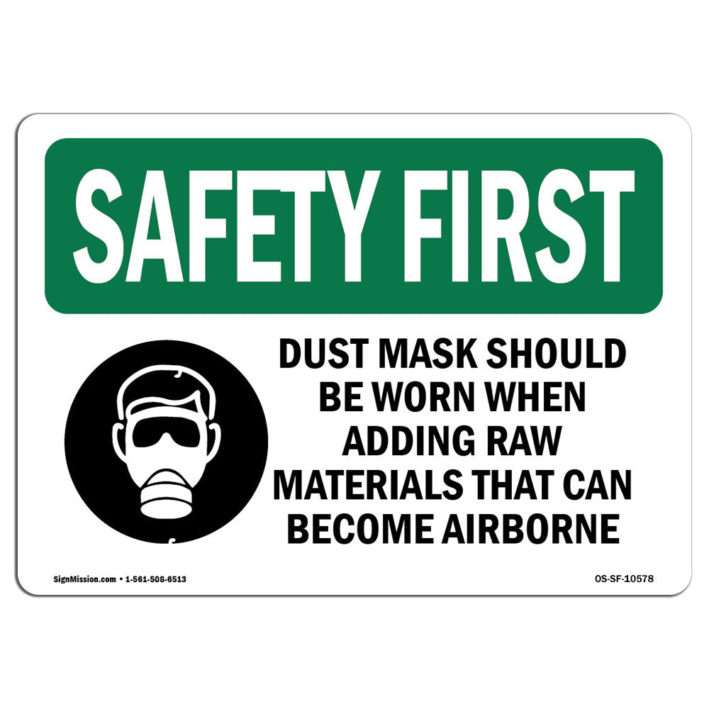 SignMission Osha Safety First Sign - Dust Mask Should Be Worn When with ...