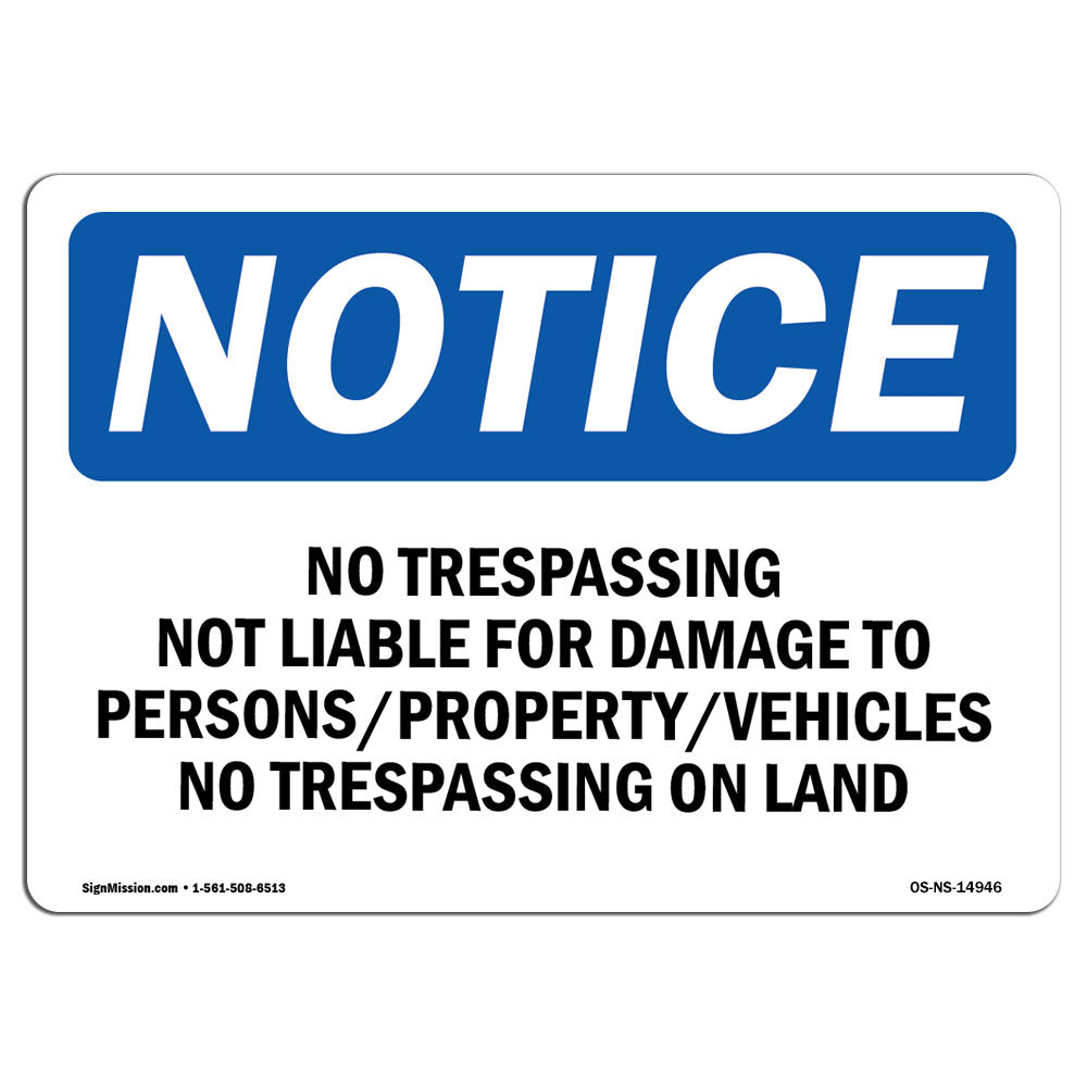 SignMission No Trespassing Not Liable for Damage to Sign | Wayfair