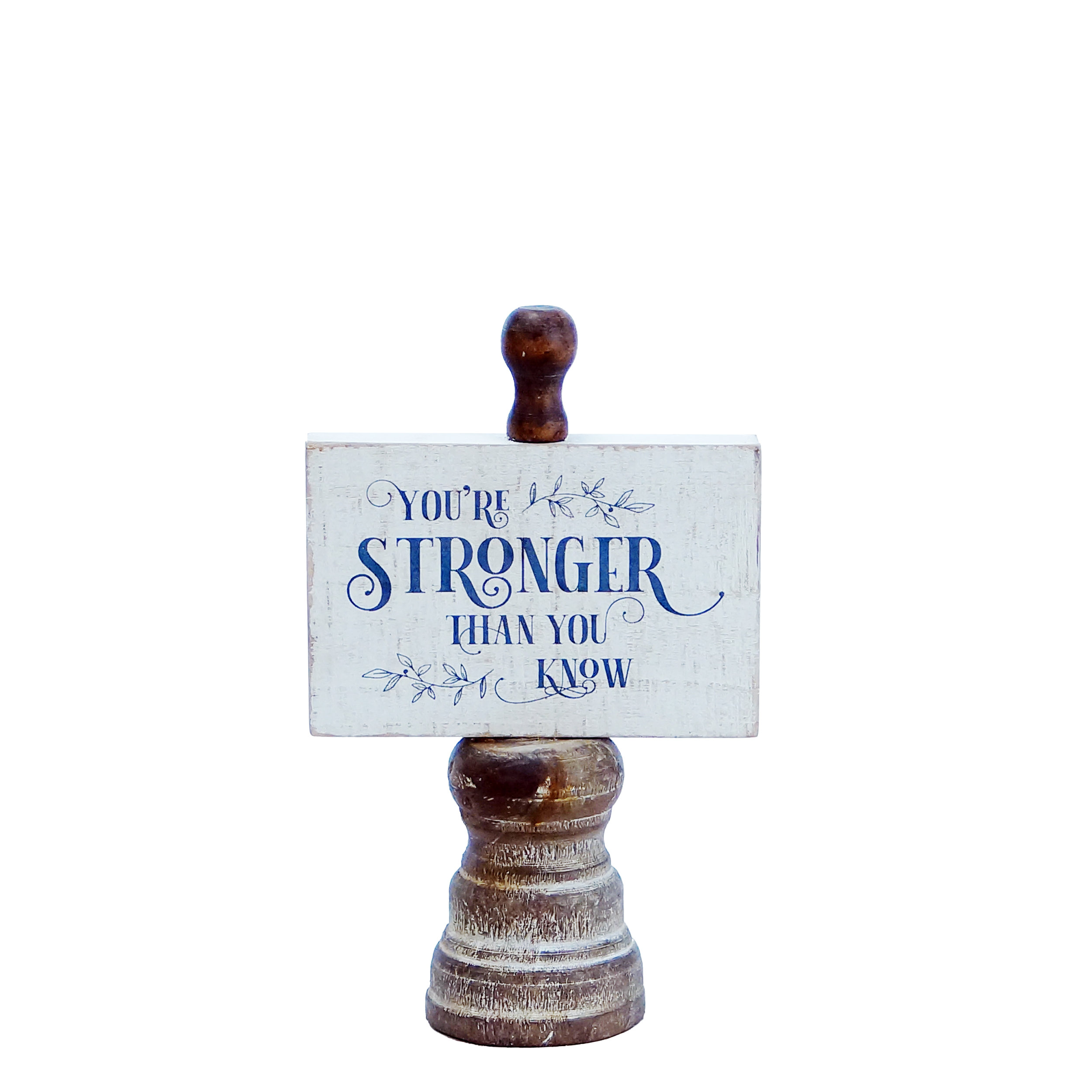 Trinx VIP Wood 7.5 in. White Stronger than You Know Sign with Turned ...