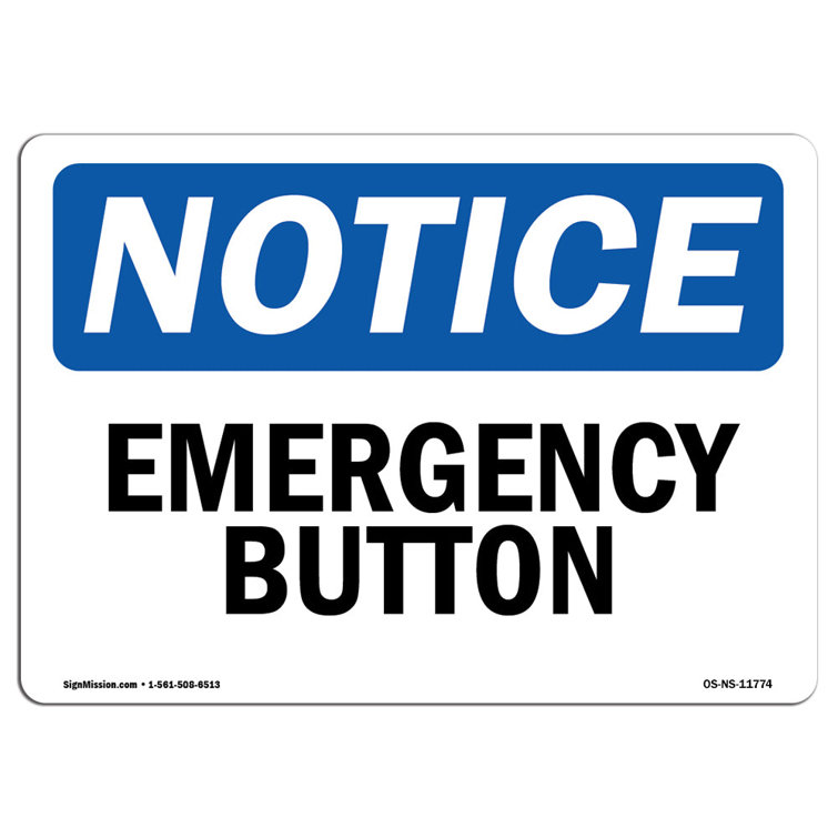 SignMission Notice - Emergency Button Sign | Wayfair