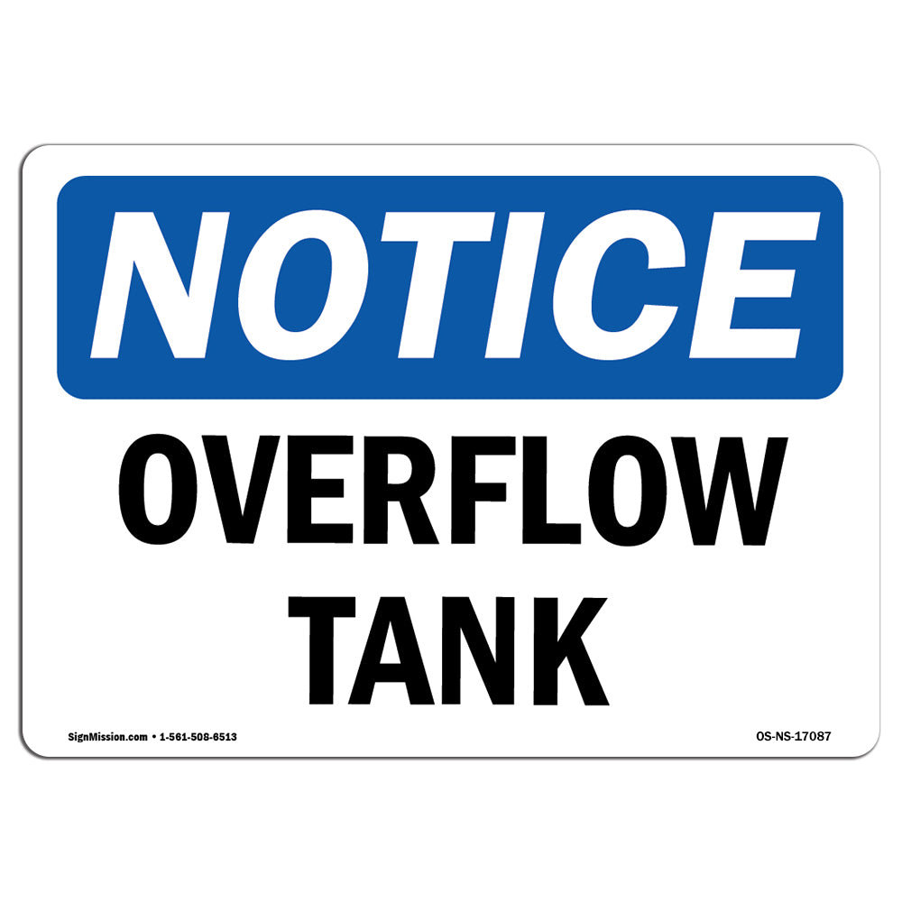 SignMission OSHA Notice - Overflow Tank Sign | Heavy Duty Sign Or Label ...