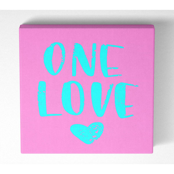 Latitude Run One Love - Print | Wayfair.co.uk