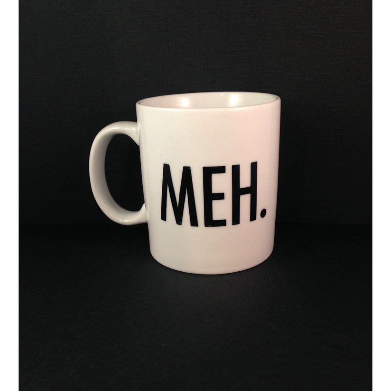 With Love Louise Meh Coffee Mug | Wayfair