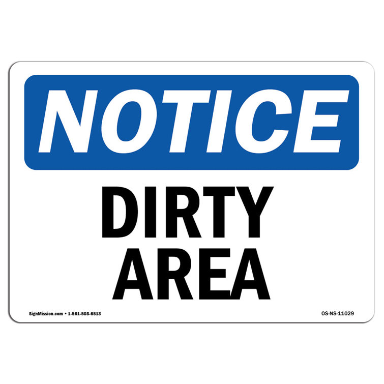 SignMission Dirty Area Sign | Wayfair
