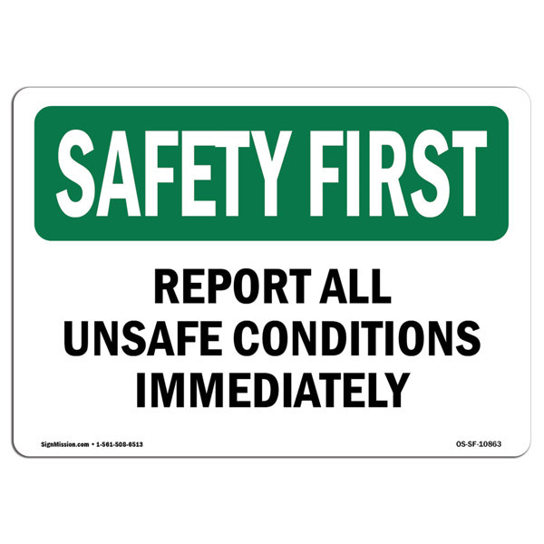 SignMission Report All Unsafe Conditions Immediat Sign | Wayfair