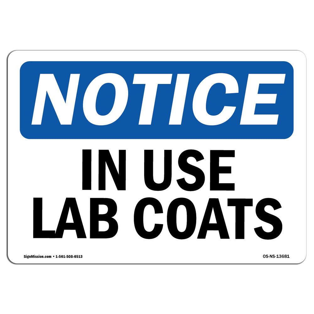 SignMission OSHA Notice - In Use Lab Coats Sign | Heavy Duty Sign Or ...
