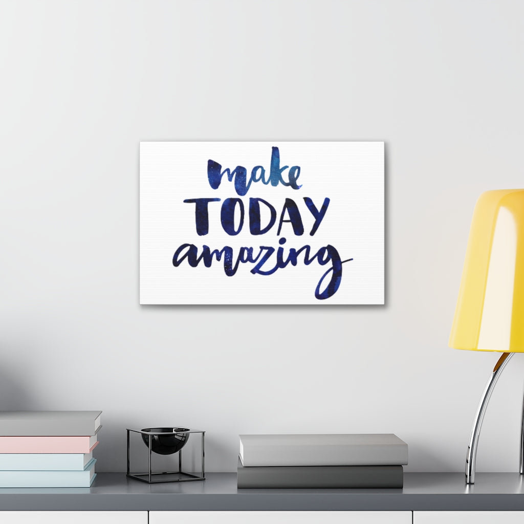 Trinx Make Today Amazing Motivation Wall Decor | Wayfair