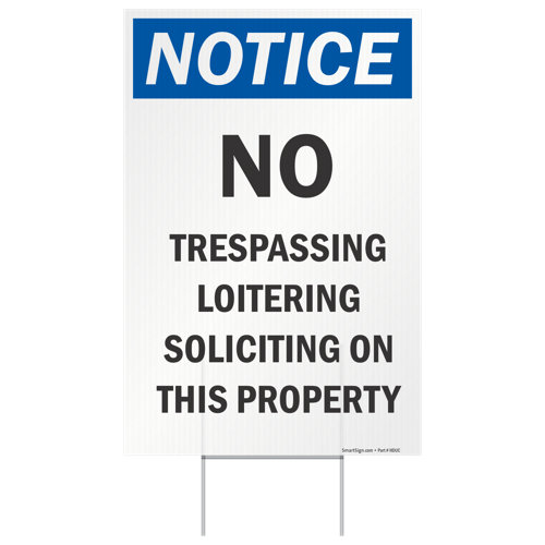 SmartSign Notice No Trespassing Loitering Soliciting On This Property ...