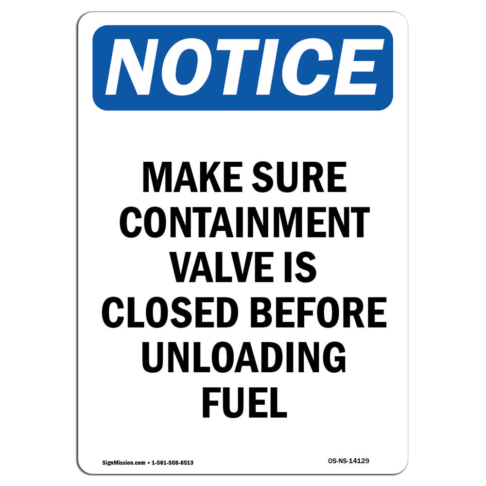 SignMission OSHA Notice - Make Sure Containment Valve Is Sign | Heavy ...