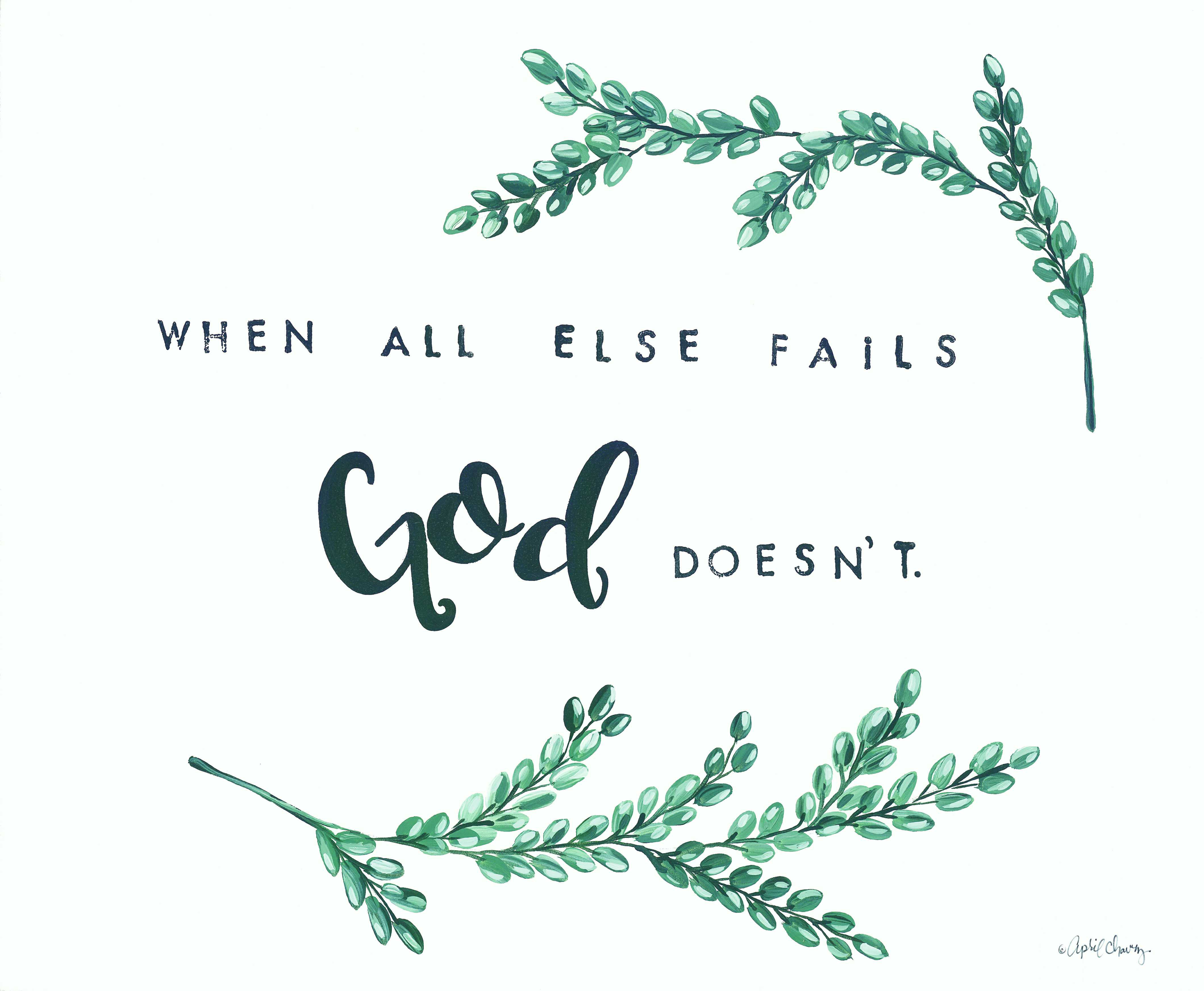 The Holiday Aisle® When All Else Fails God Doesn't by April Chavez ...