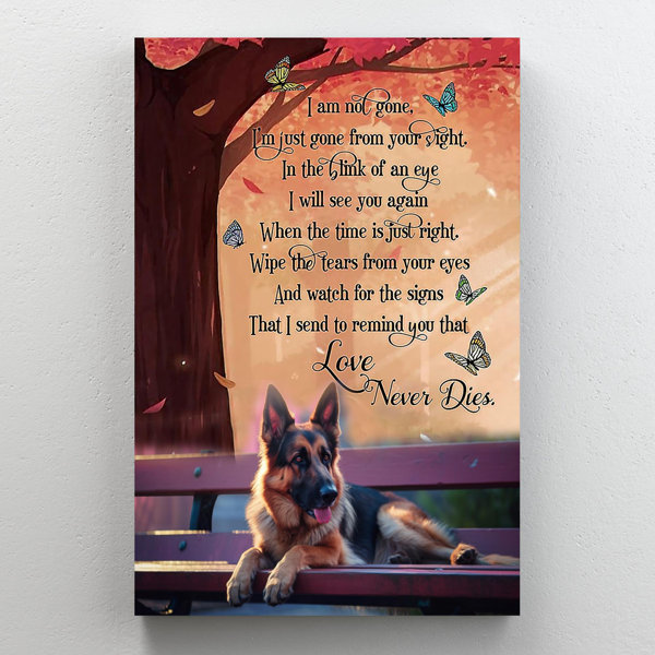 Trinx Becgie Dog I Am Not Gone - 1 Piece Rectangle Graphic Art Print On ...