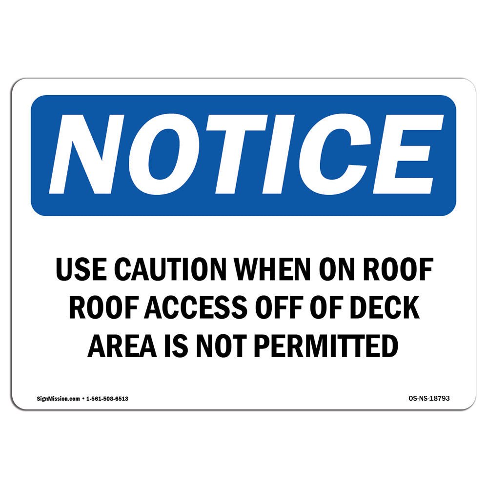 SignMission Use Caution When on Roof Roof Access Off Sign | Wayfair