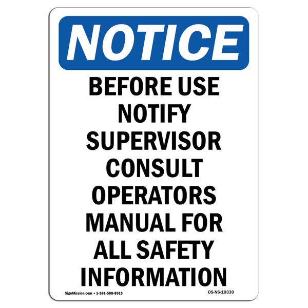 SignMission Before Use Notify Supervisor Consult Sign | Wayfair