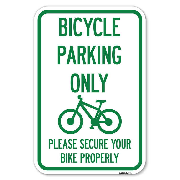 SignMission Bicycle Parking Only Please Secure Your Bike Properly Sign ...