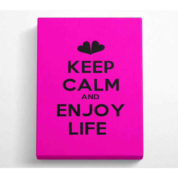 Happy Larry Keep Calm Enjoy Life - Wrapped Canvas Art Prints | Wayfair ...