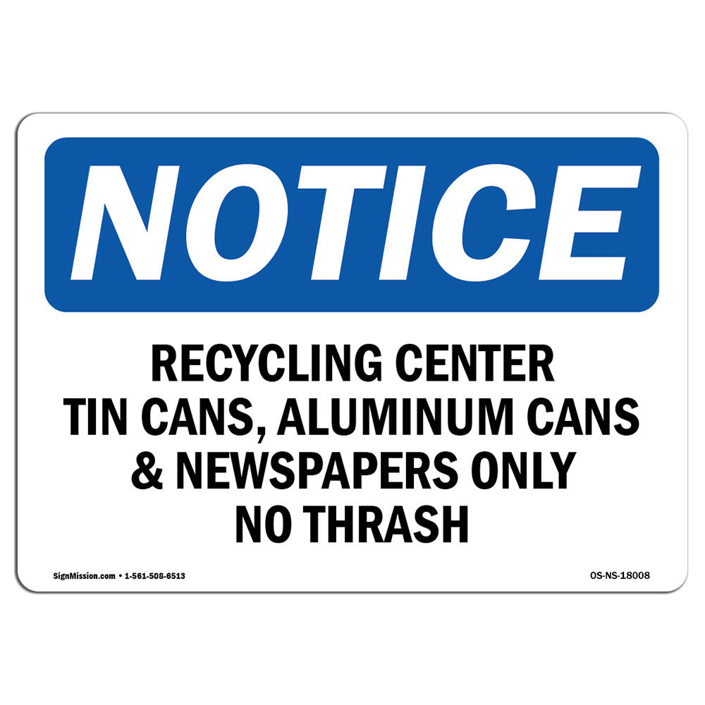 SignMission OSHA Notice - Recycling Centre Tin Cans Aluminum Cans Sign ...