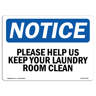 SignMission Notice Please Help Us Keep Your Laundry Room Clean Sign ...