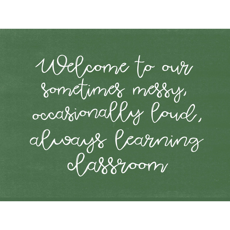 Trinx Messy Loud Learning Classroom - Wrapped Canvas Print | Wayfair