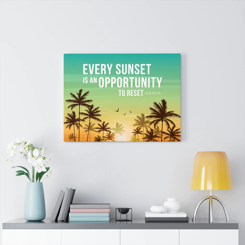 Trinx Inspirational Quote Canvas Every Sunset Is An Opportunity Wall ...