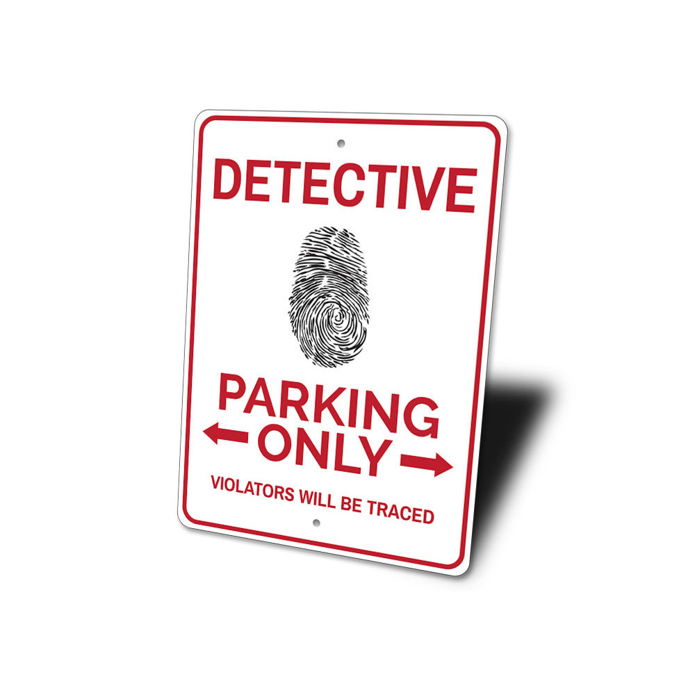 Lizton Sign Shop, Inc Detective Parking Aluminum Sign | Wayfair