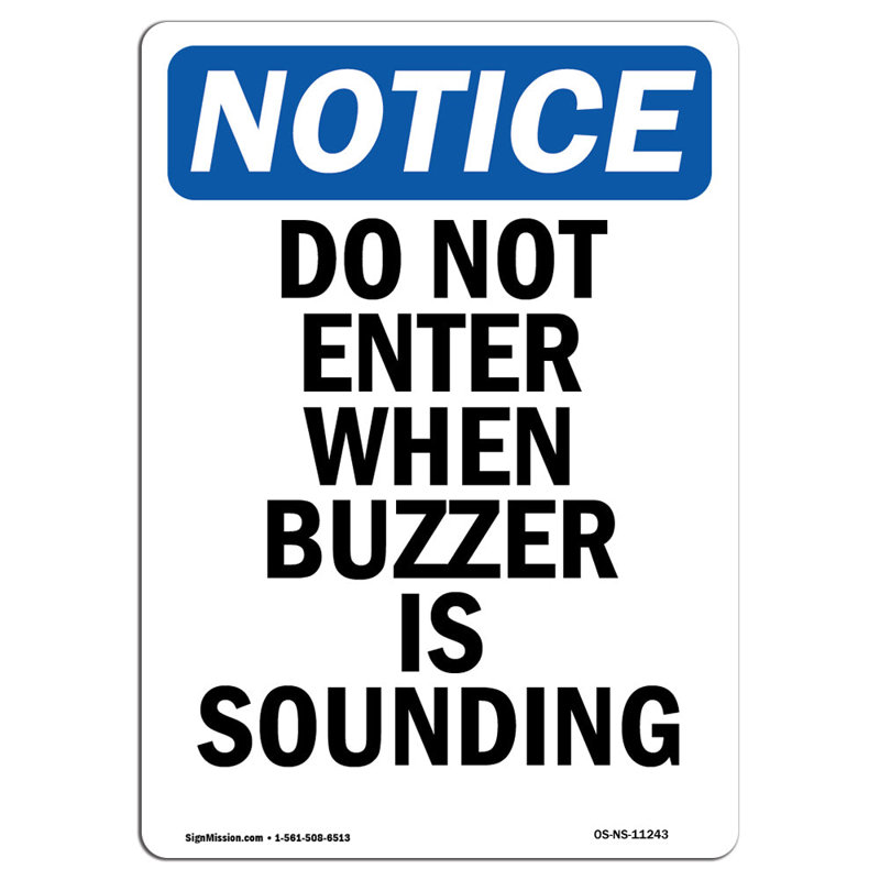 SignMission Do Not Enter When Buzzer Is Sounding Sign | Wayfair