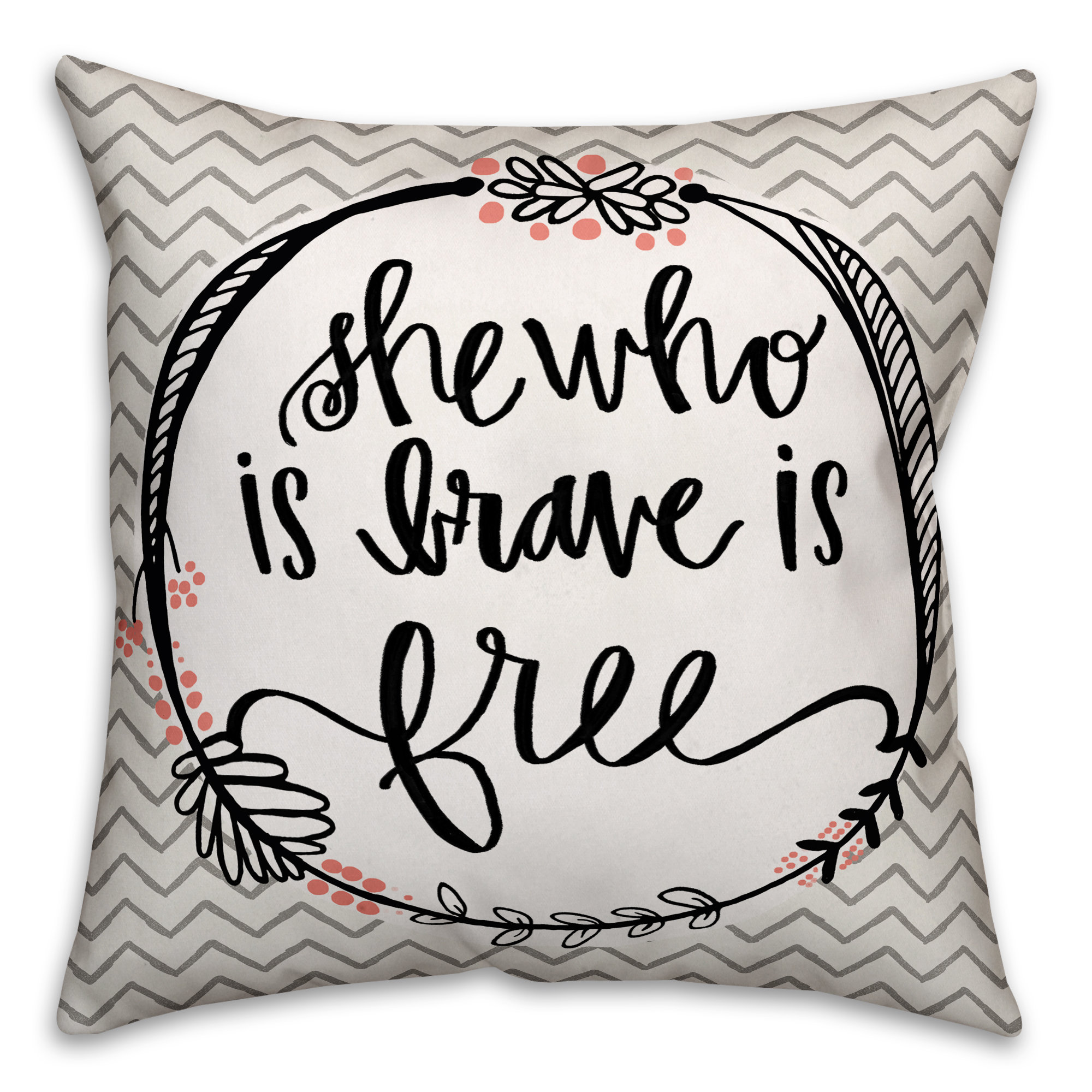 Designs Direct Creative Group She Who Is Brave Is Free Throw Pillow ...