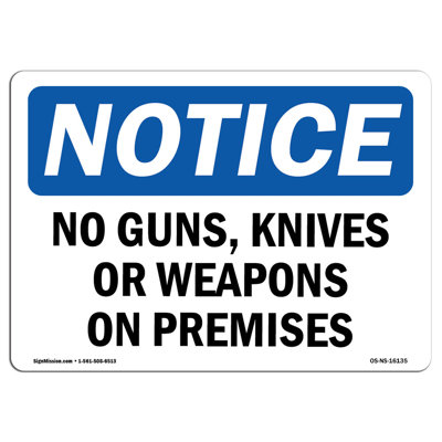 SignMission Osha Notice No Guns Knives or Weapons On Premises Sign ...