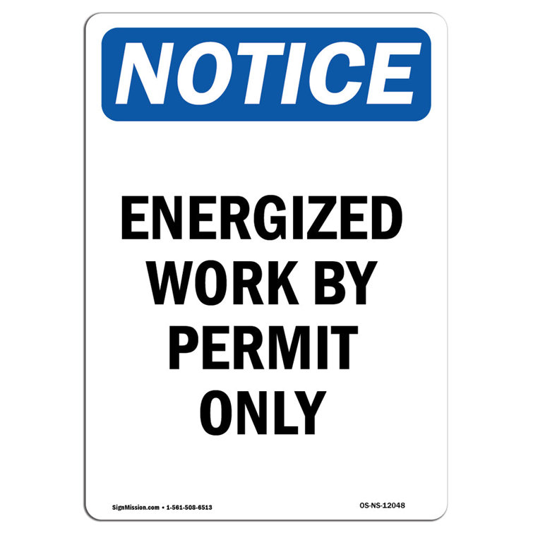 SignMission OSHA Notice - Energized Work By Permit Only Sign | Heavy ...