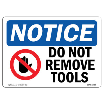 SignMission Do Not Remove Tools Sign | Wayfair