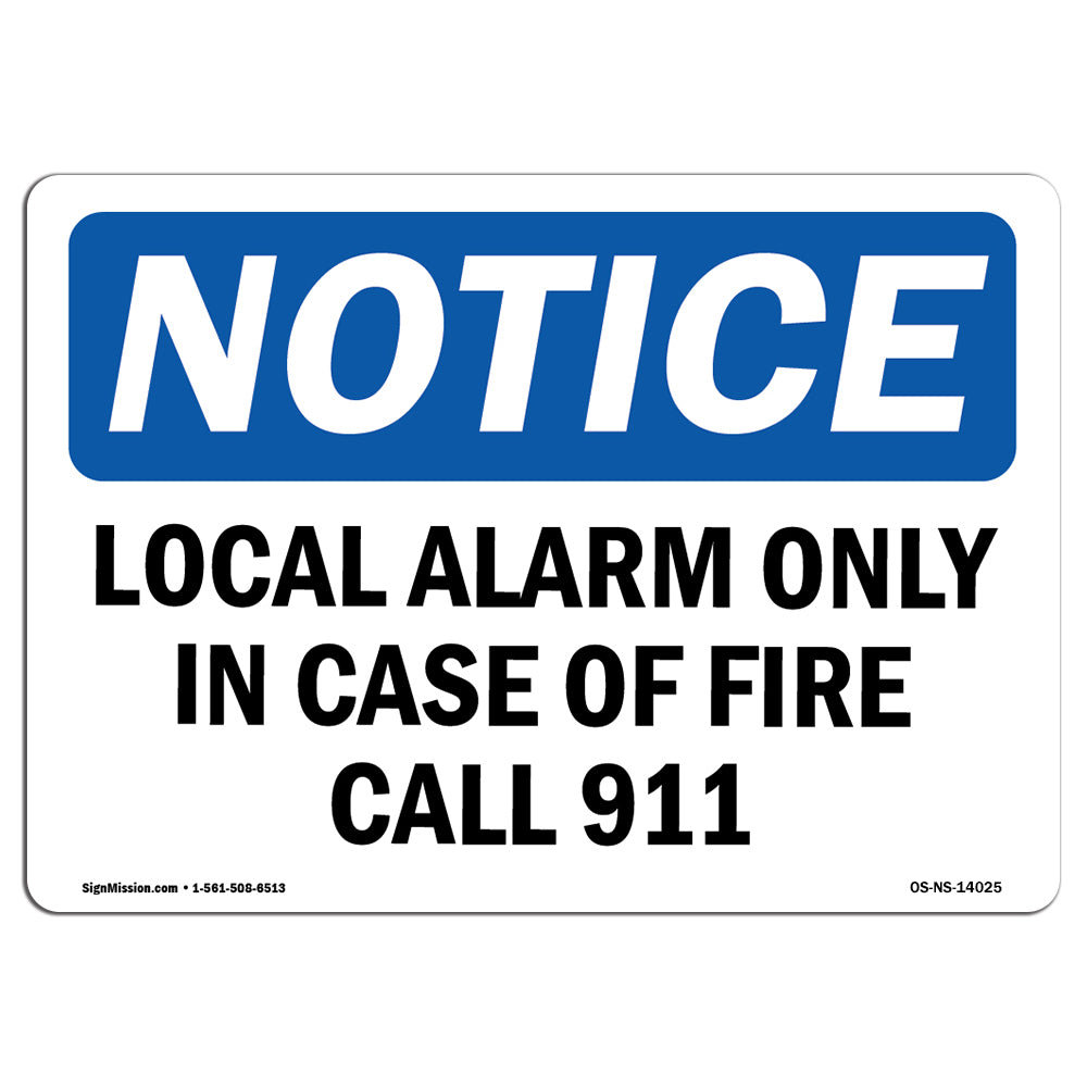 SignMission Local Alarm Only in Case of Fire Call 911 Sign | Wayfair