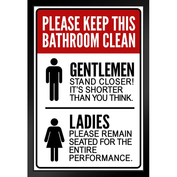 Trinx Warning Sign Please Keep This Bathroom Clean Notice Black Wood ...