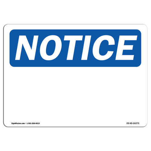 SignMission OSHA Notice - NOTICE Notice Blank Write-On Sign | Heavy ...
