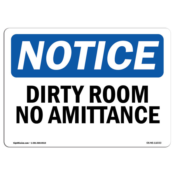 SignMission Dirty Room No Admittance Sign | Wayfair