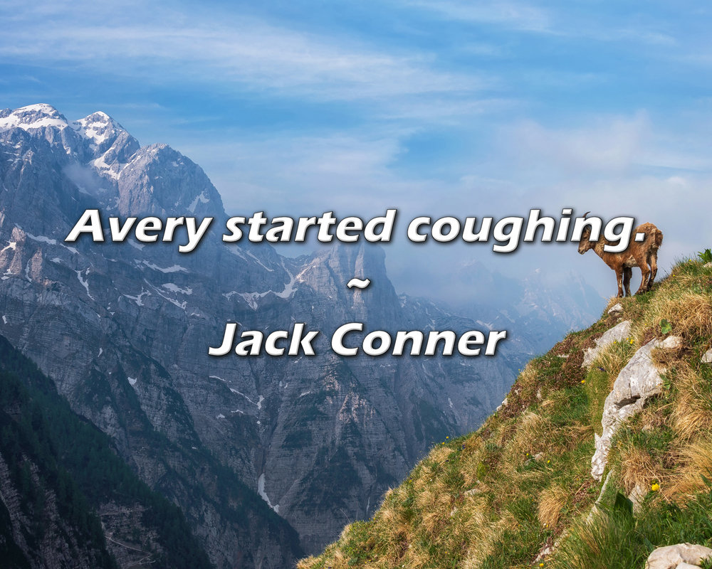 Latitude Run® Jack Conner Quote: Avery started coughing. | Wayfair