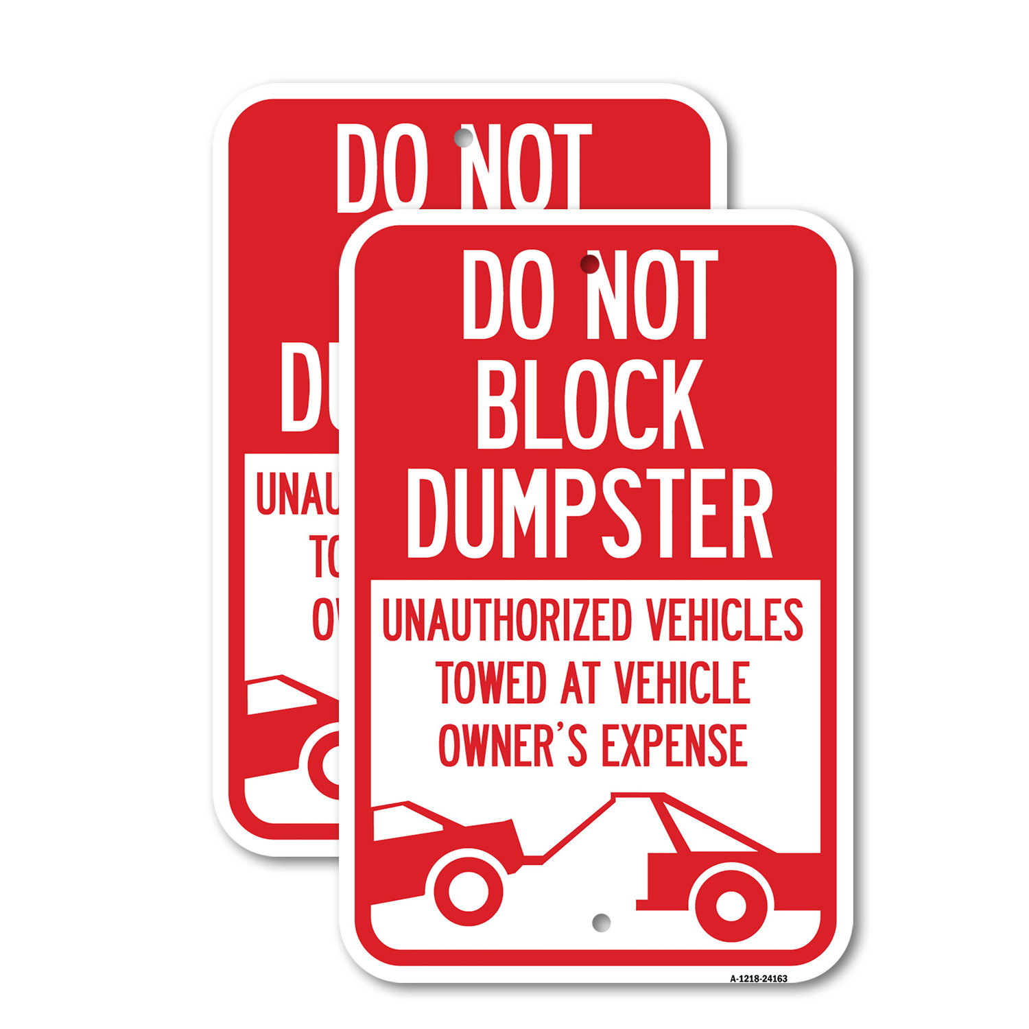 SignMission Do Not Block Dumpster Unauthorized Vehicles Tow Aluminum Sign | Wayfair
