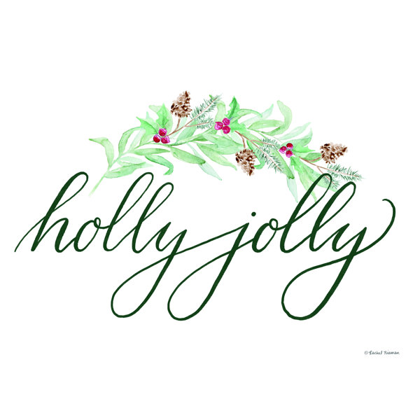 The Holiday Aisle® Holly Jolly On Canvas Print | Wayfair