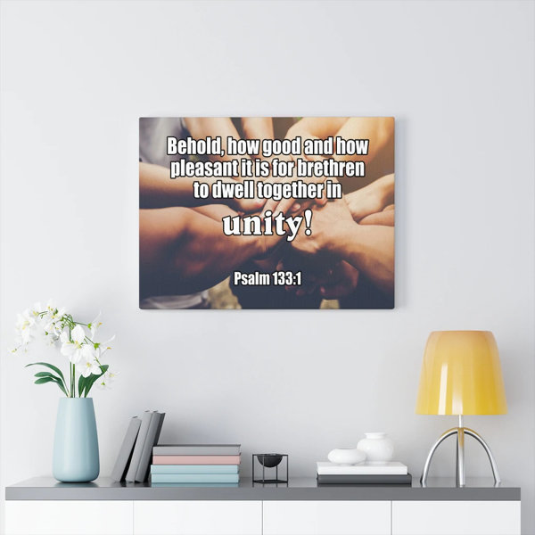 Trinx Unity Psalm 133:1 - Wrapped Canvas Textual Art - Wayfair Canada