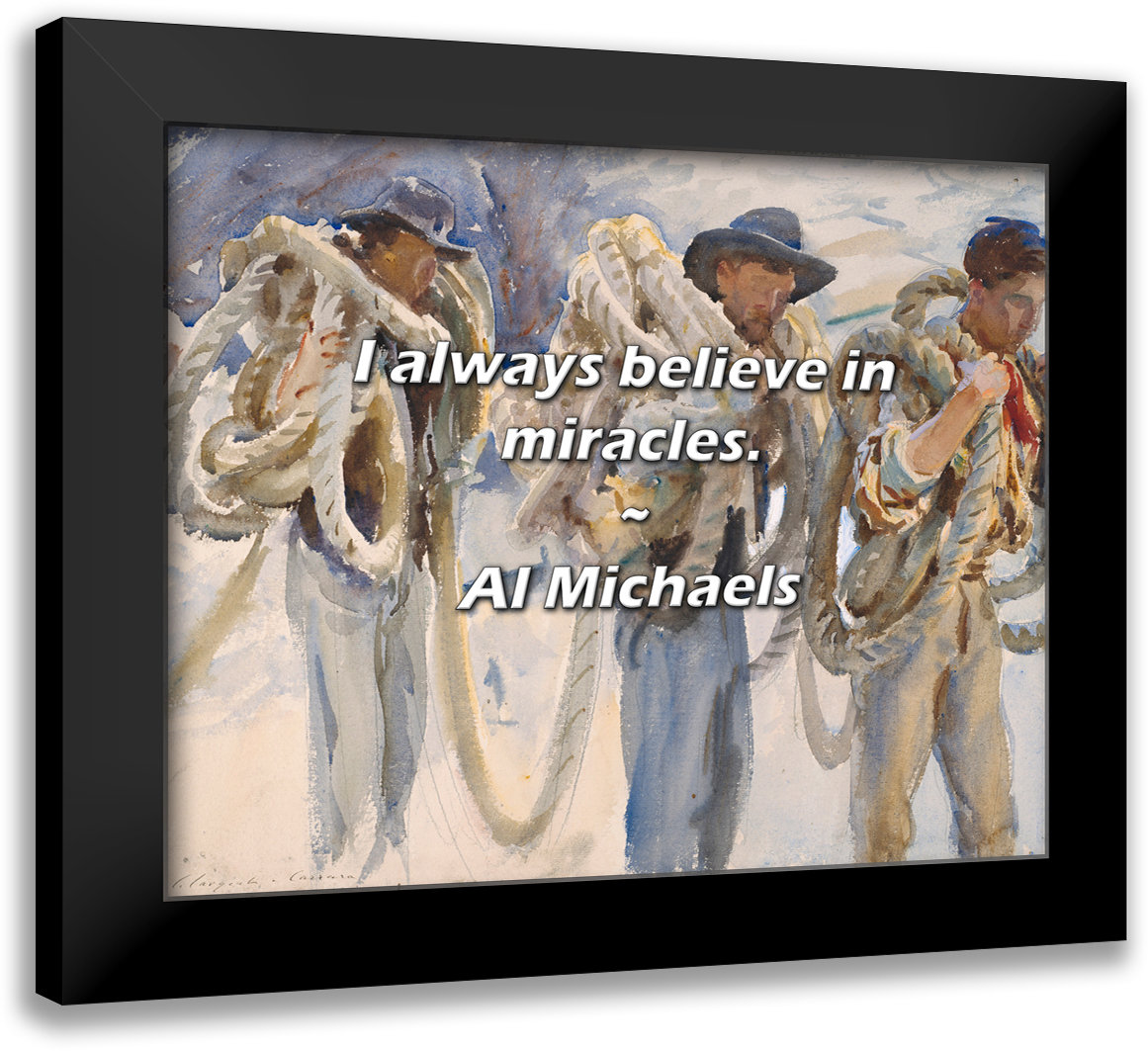 Ivy Bronx Al Michaels Quote: I always believe in miracles. | Wayfair