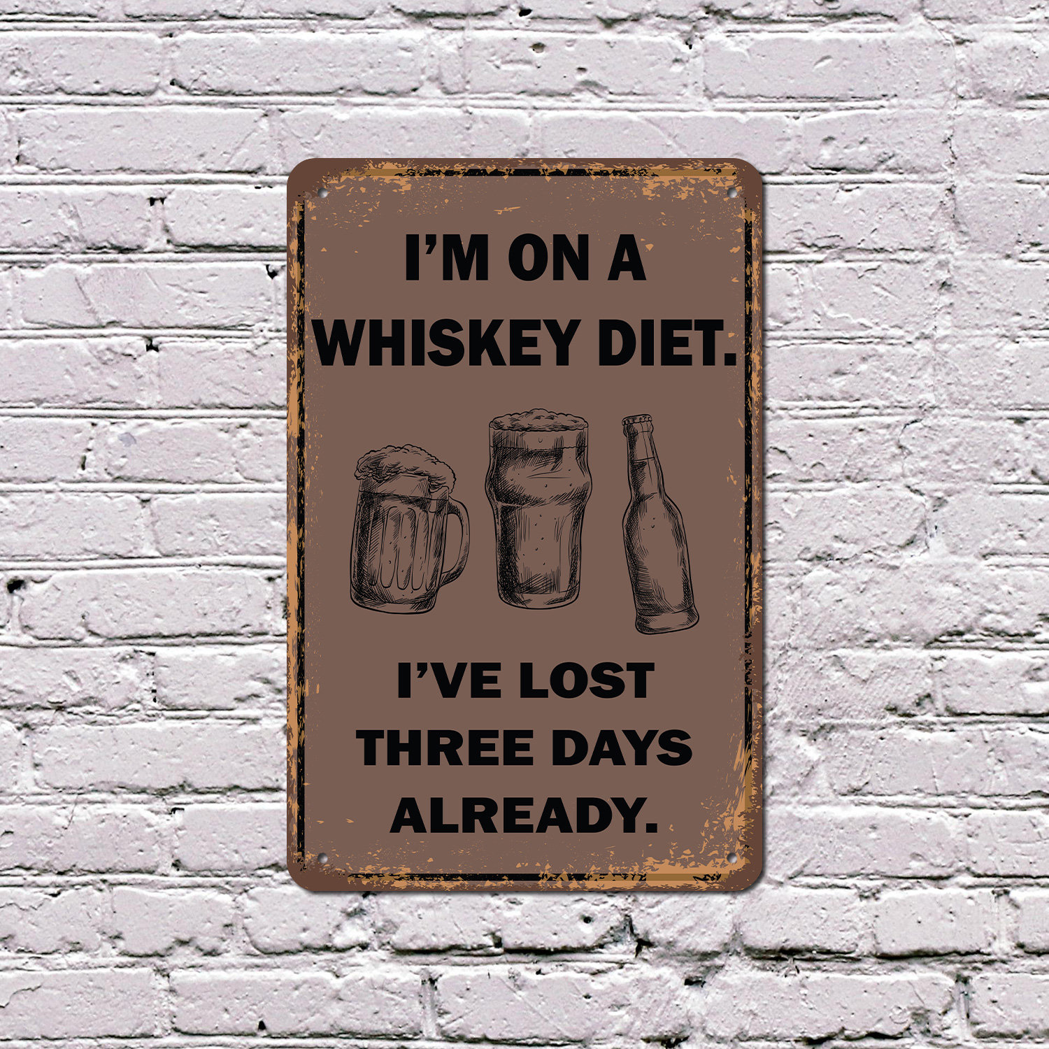 SignMission I’m On A Whiskey Diet I’ve Lost Three Days Already (2 Pack ...