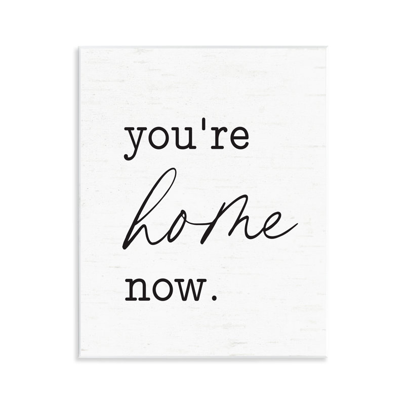 Dakota Fields You're Home Now Wall Plaque Art by Lettered and Lined ...