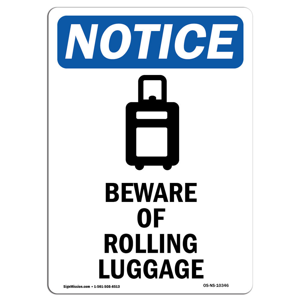 SignMission OSHA Notice - Beware Of Rolling Luggage Sign With Symbol ...