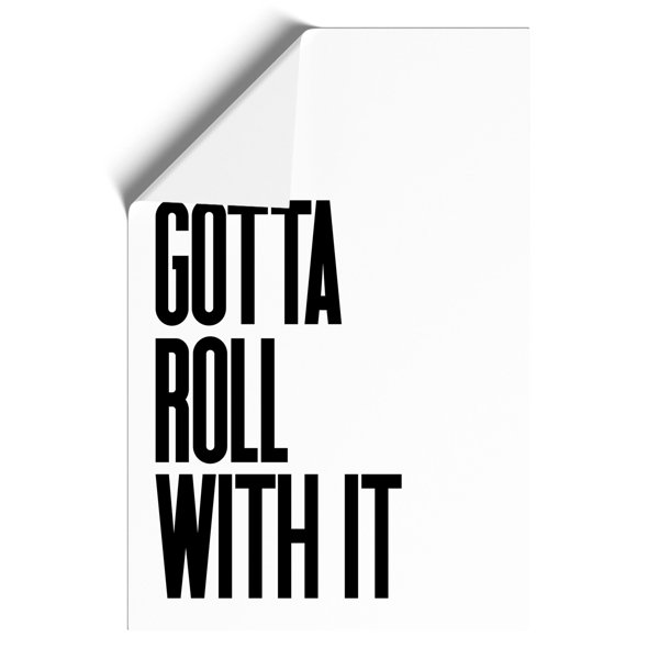 East Urban Home You Gotta Roll with It V2 - Unframed Typography ...